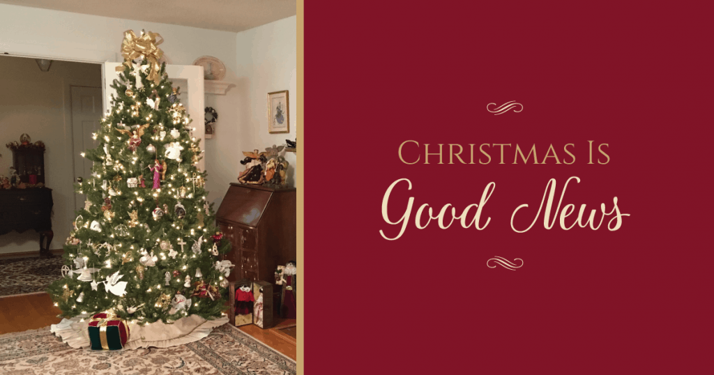Christmas Is Good News—Now and Forever! » Savor the Sacred